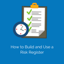 How to Build and Use a Risk Register