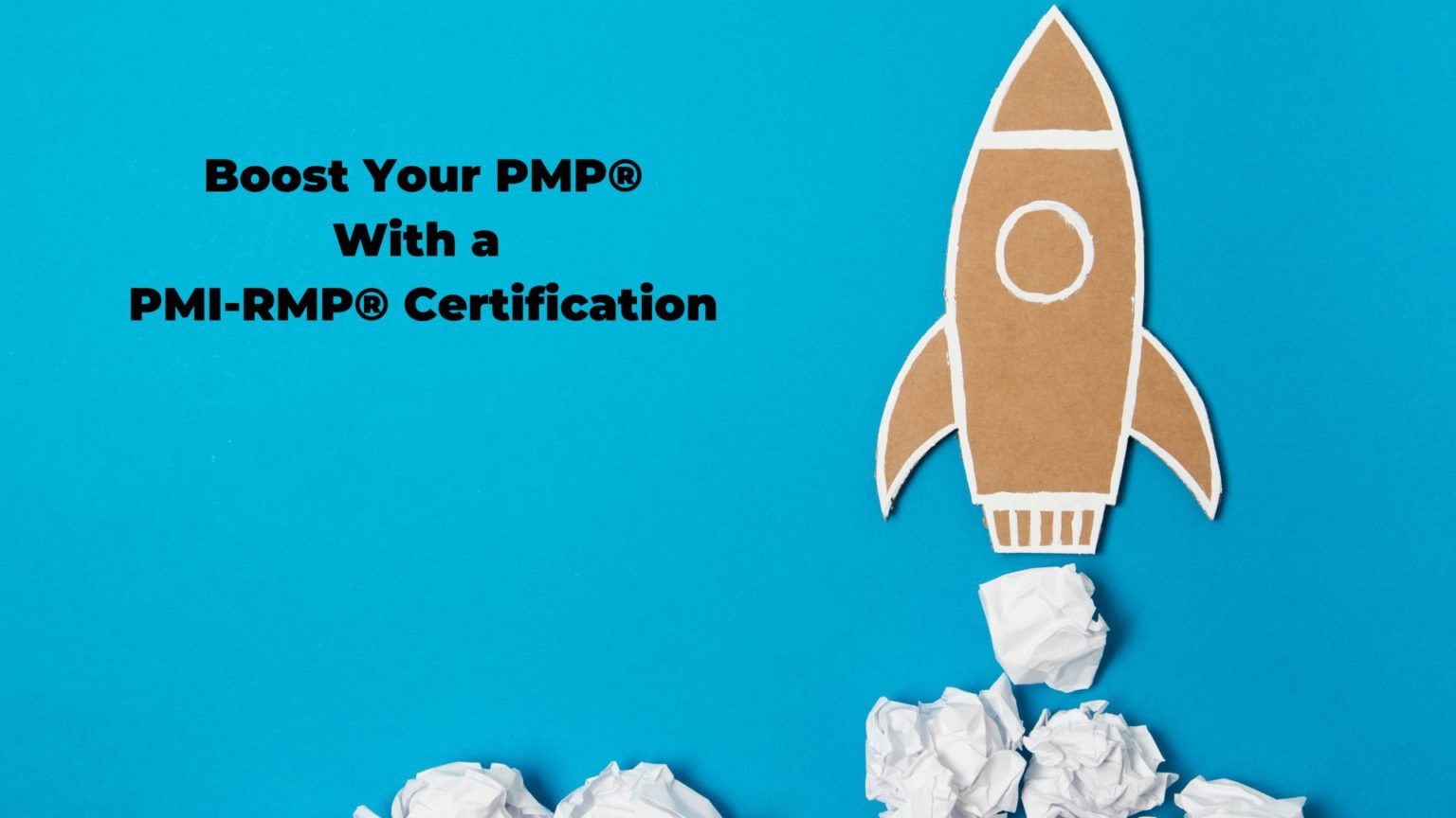 PMP® and the PMI-RMP® Certifications - Project Risk Coach
