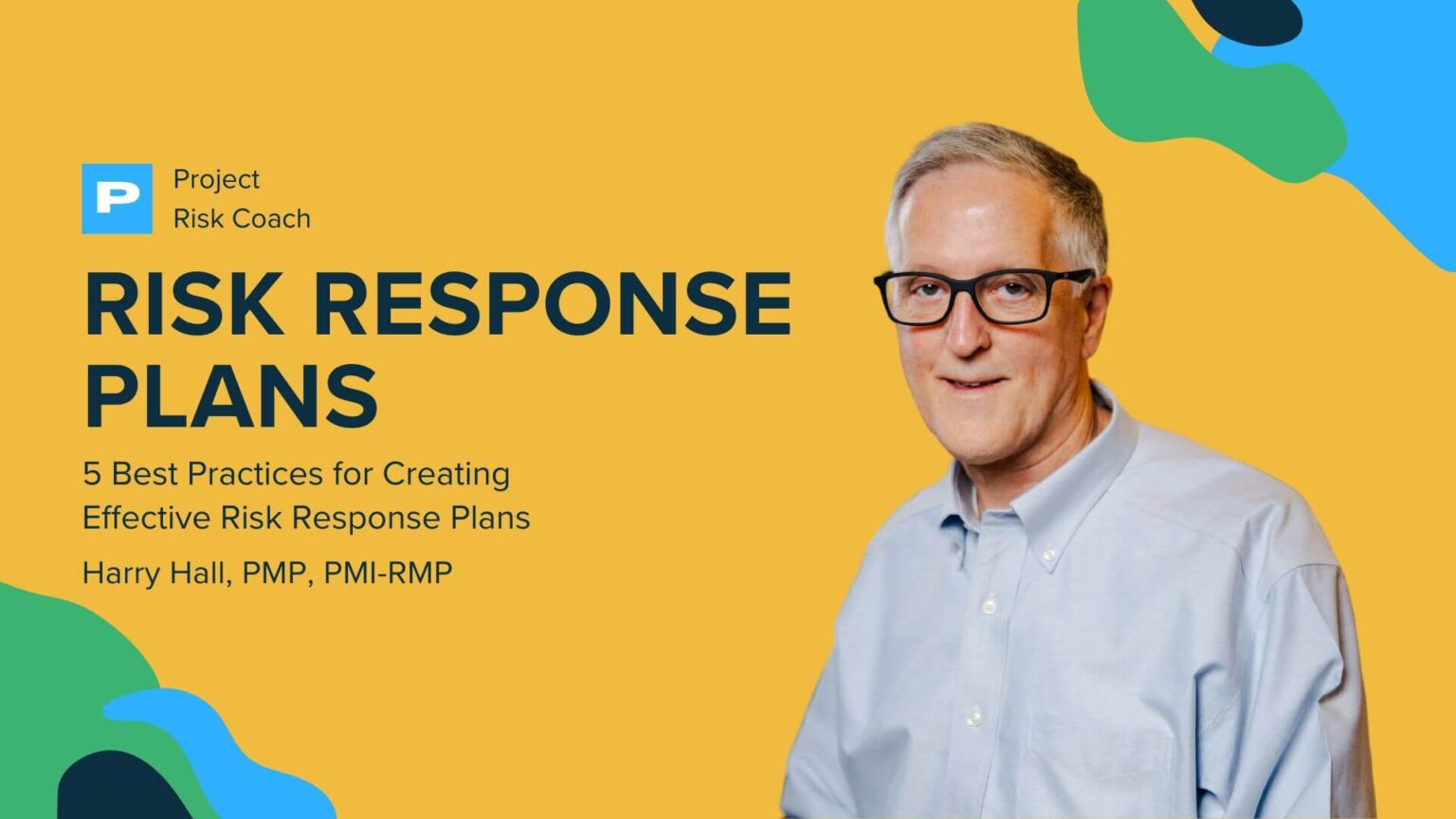 5 Best Practices for Creating Effective Project Risk Response Plans - Project Risk Coach